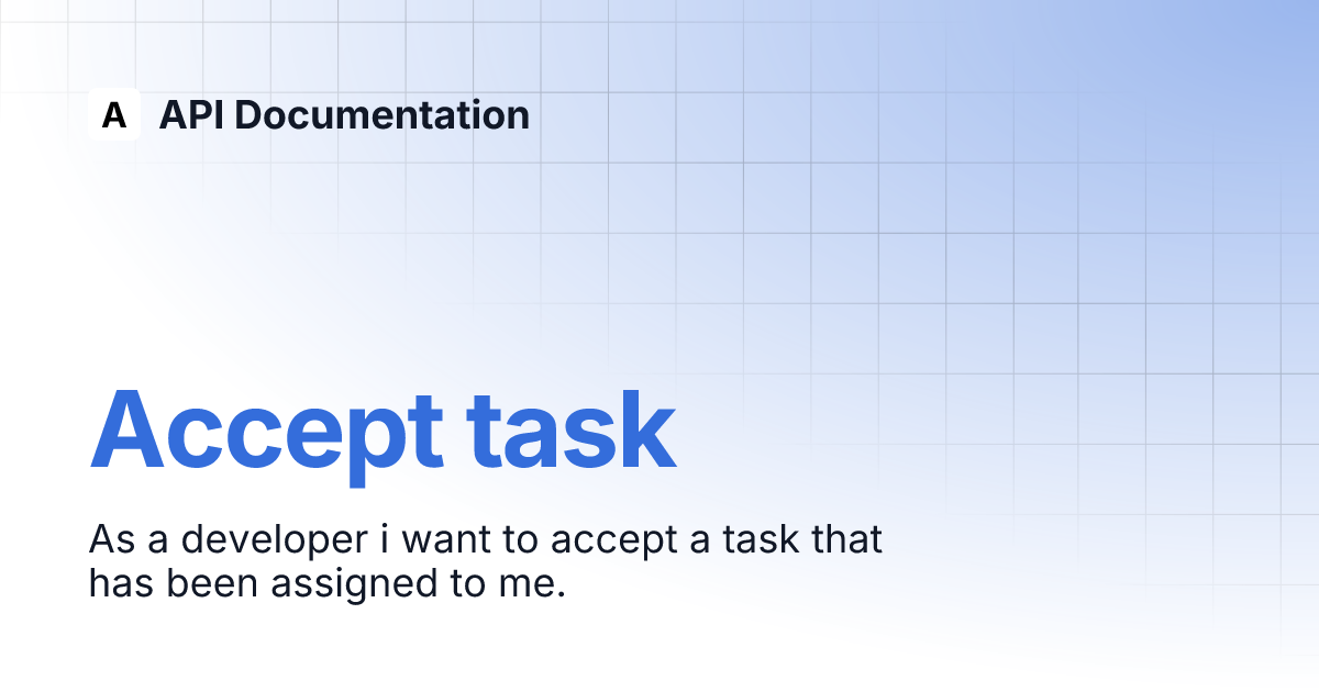 Accept task | API Documentation Accept task | API Documentation
